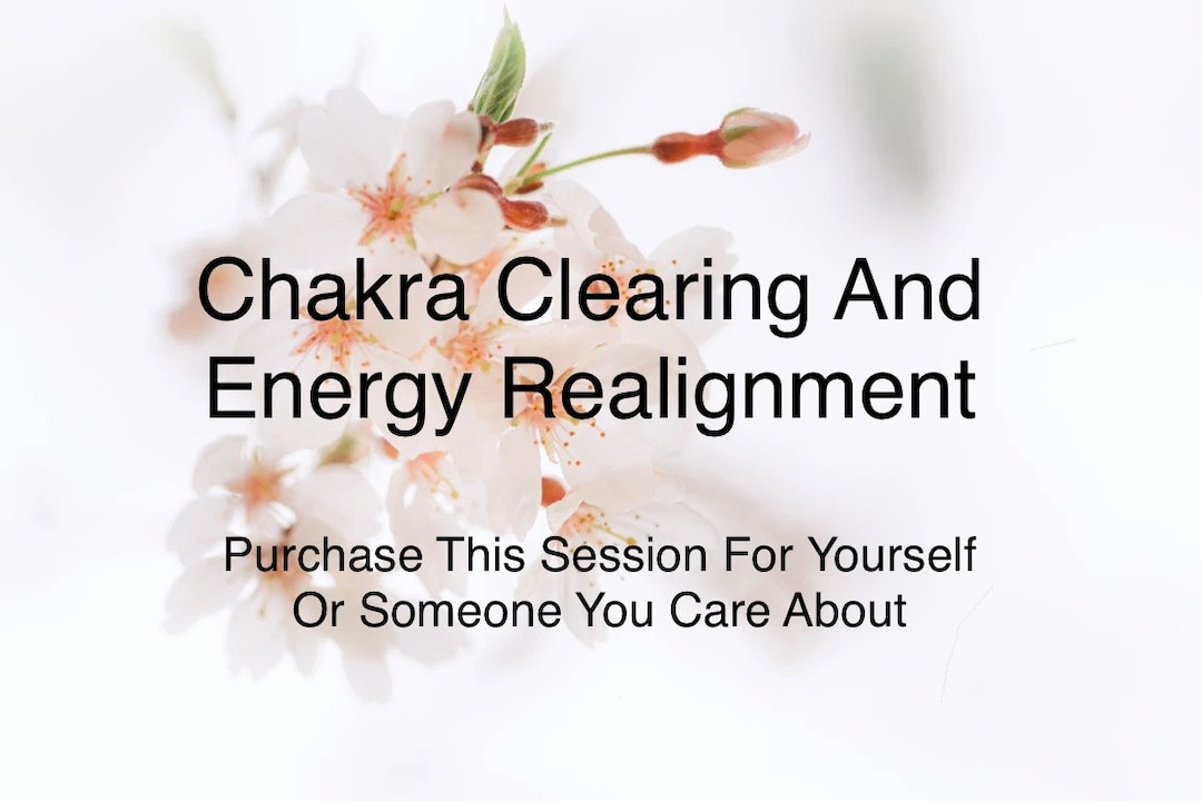 Chakra Clearing and Energy Realignment | Chakra Rebalancing | Distant Energy Healing | Self Care ...