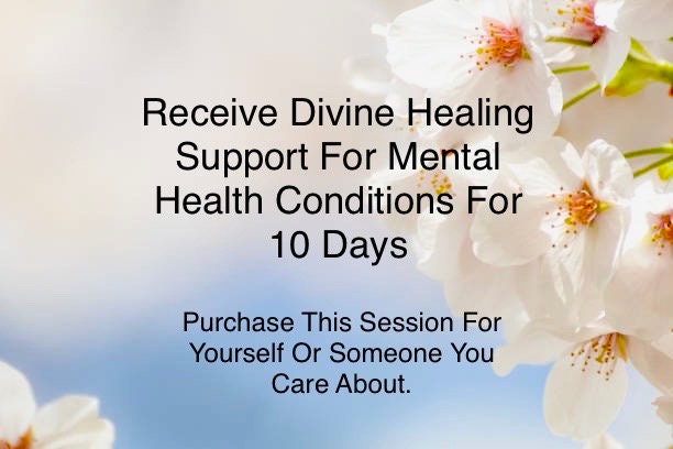 Divine Healing Support for Mental Health Conditions for 10 Days | Self ...