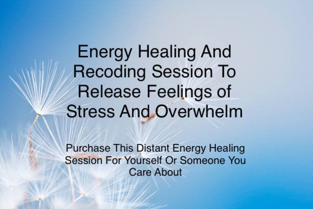 Heal Present and Past-life Stress and Overwhelm - Distant Energy ...