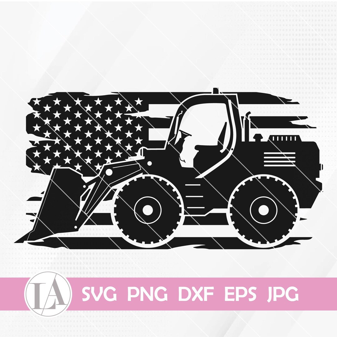 US Excavator Svg | Front Loader Truck Svg | Loader Truck With US Flag ...