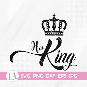 Her King and His Queen Svg | Her King With Crown | His Queen With Crown ...