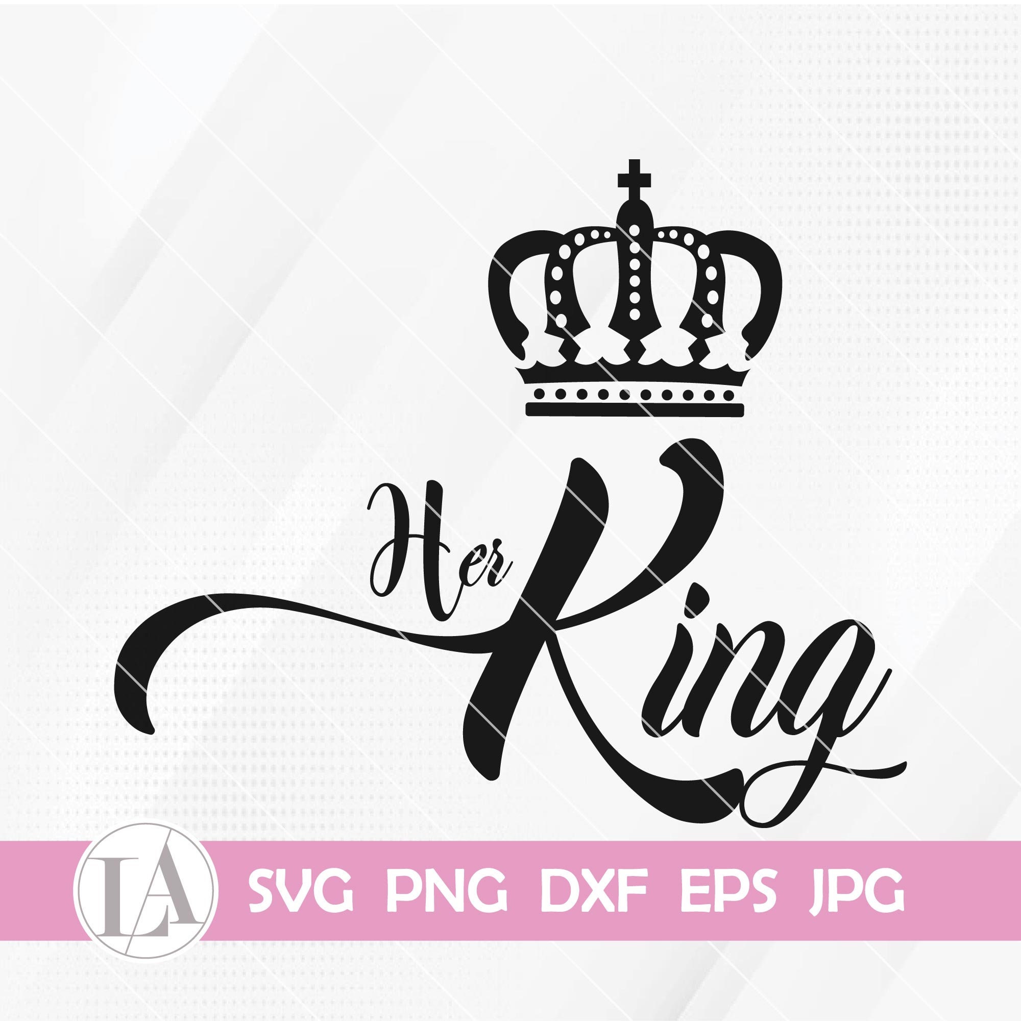 Her King and His Queen Svg | Her King With Crown | His Queen With Crown ...