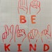 Be Kind ASL Vinyl Decal - Etsy