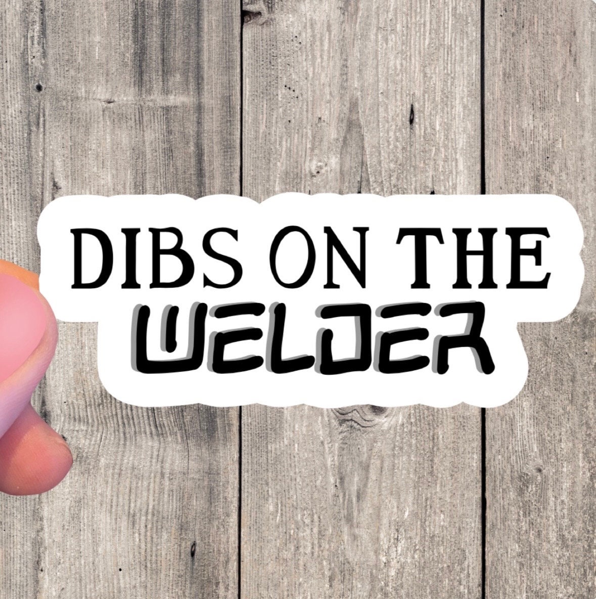 Dibs on Welder Sticker for Welder and Blue Collar Worker Wives - Etsy