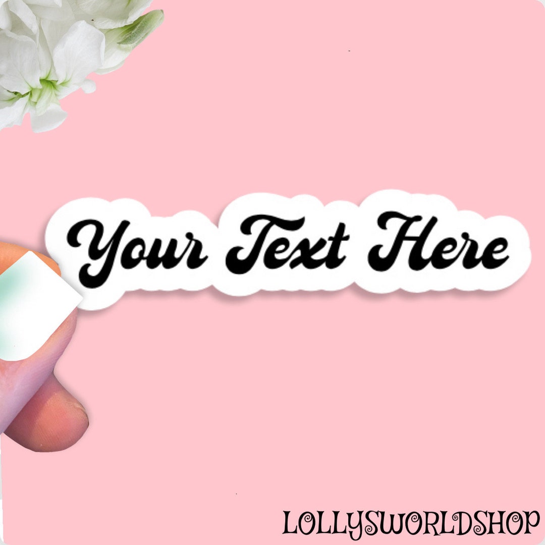 Custom Text Sticker: Personalized Decal for Laptop, Water Bottle - Etsy