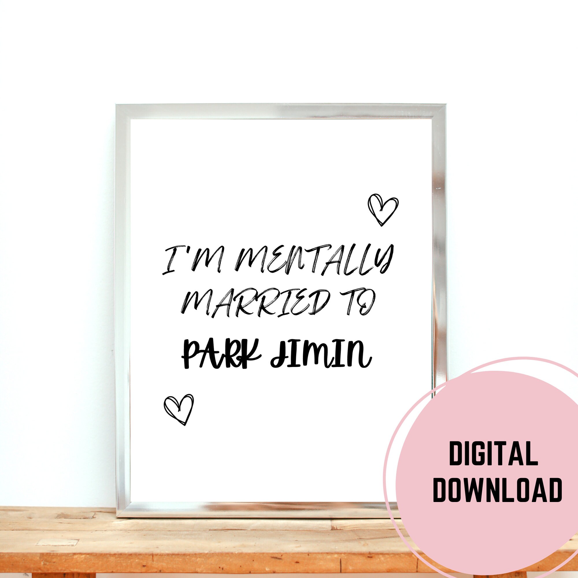 I'm Mentally Married to Park Jimin Printable Wall Art | Kpop Minimalist ...