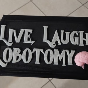 Live, Laugh, Lobotomy Sign - Etsy