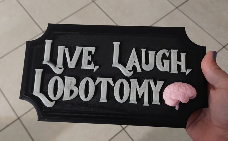 Live, Laugh, Lobotomy Sign - Etsy