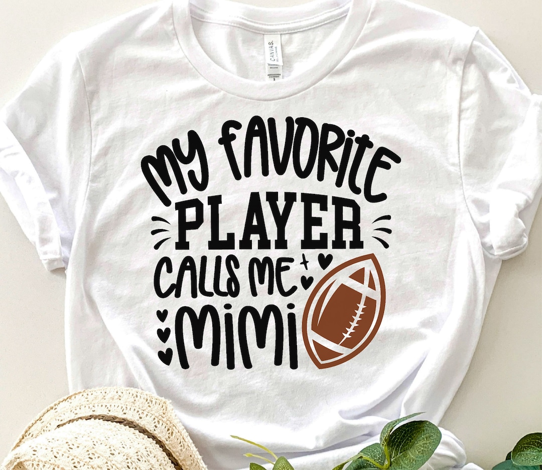 Football Mimi Svg, My Favorite Player Calls Me Mimi Svg, Sarcasm Mimi ...