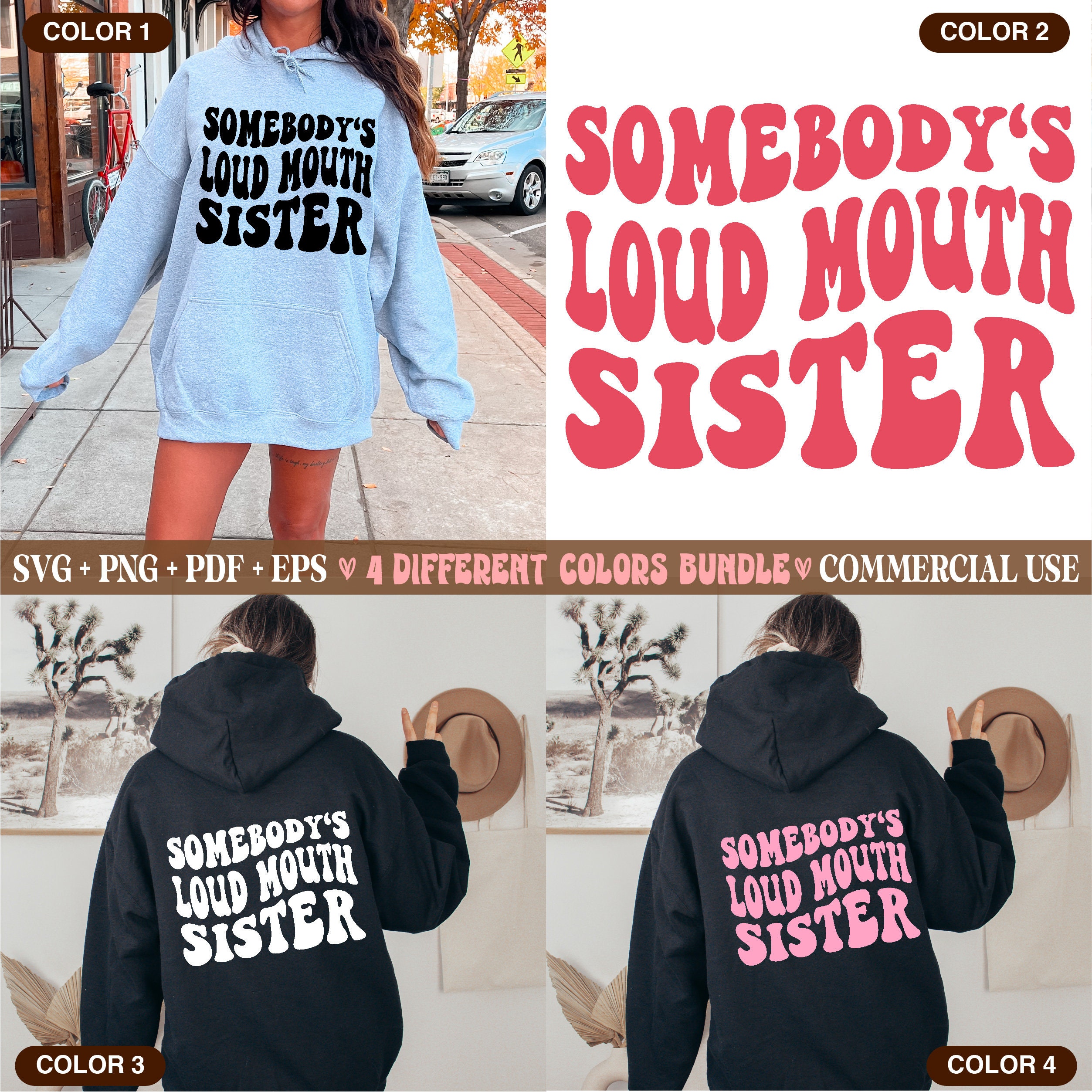 Somebody's Loud Mouth Sister Png Svg Loud Mouth Sis Svg - Etsy Australia