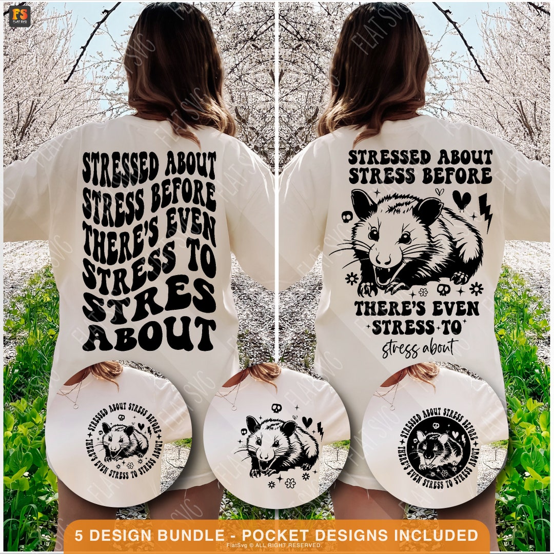 Stressed Opossum Svg, Sarcastic Stressed Svg, Sarcasm Svg, Funny Quote ...