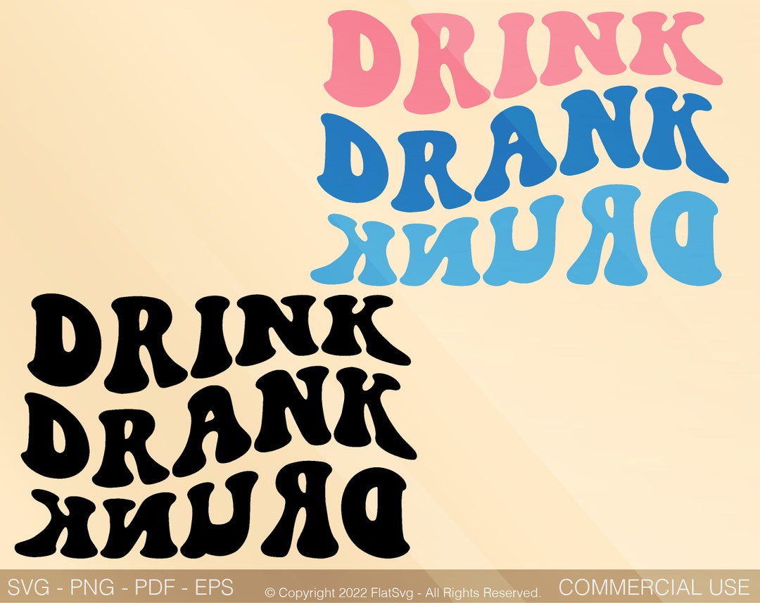 Drink Drank Drunk Svg, Fun Svg, Alcohol Quote Svg, Alcohol Svg ...