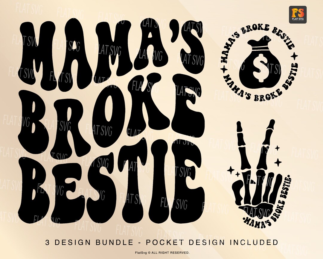 Mama's Broke Bestie Png Svg, Mama Svg, Mom Quote, Funny Cute Quotesvg ...