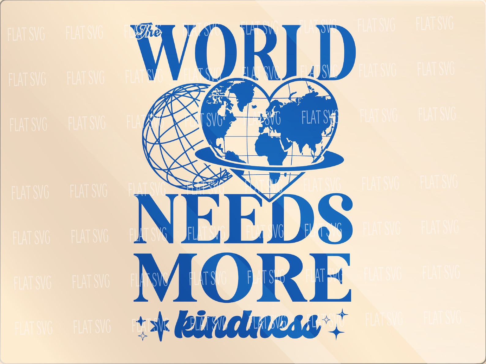 The World Needs More Kindness Svg Png, Create Kinder Planet, Sarcasm ...