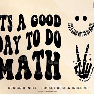 Its A Good Day to Do Math Svg, Math Quote Teacher, School Quotesvg Png ...