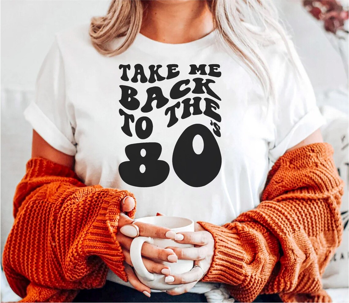 Take Me Back to the 80s Svg 80s Svg Png 80's Shirt Svg - Etsy