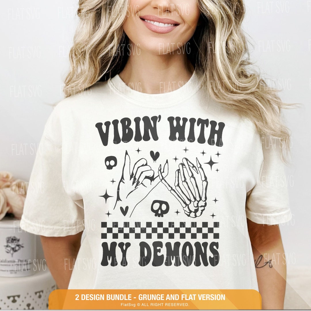 Vibin' With My Demons Svg, Spooky Svg, Halloween Svg, Funny Quote Svg ...