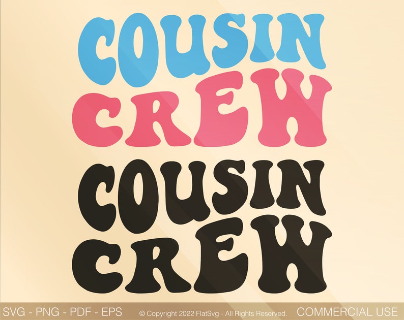 Cousin Crew Svg Png Cousin Svg Wavy Stacked Style For Etsy
