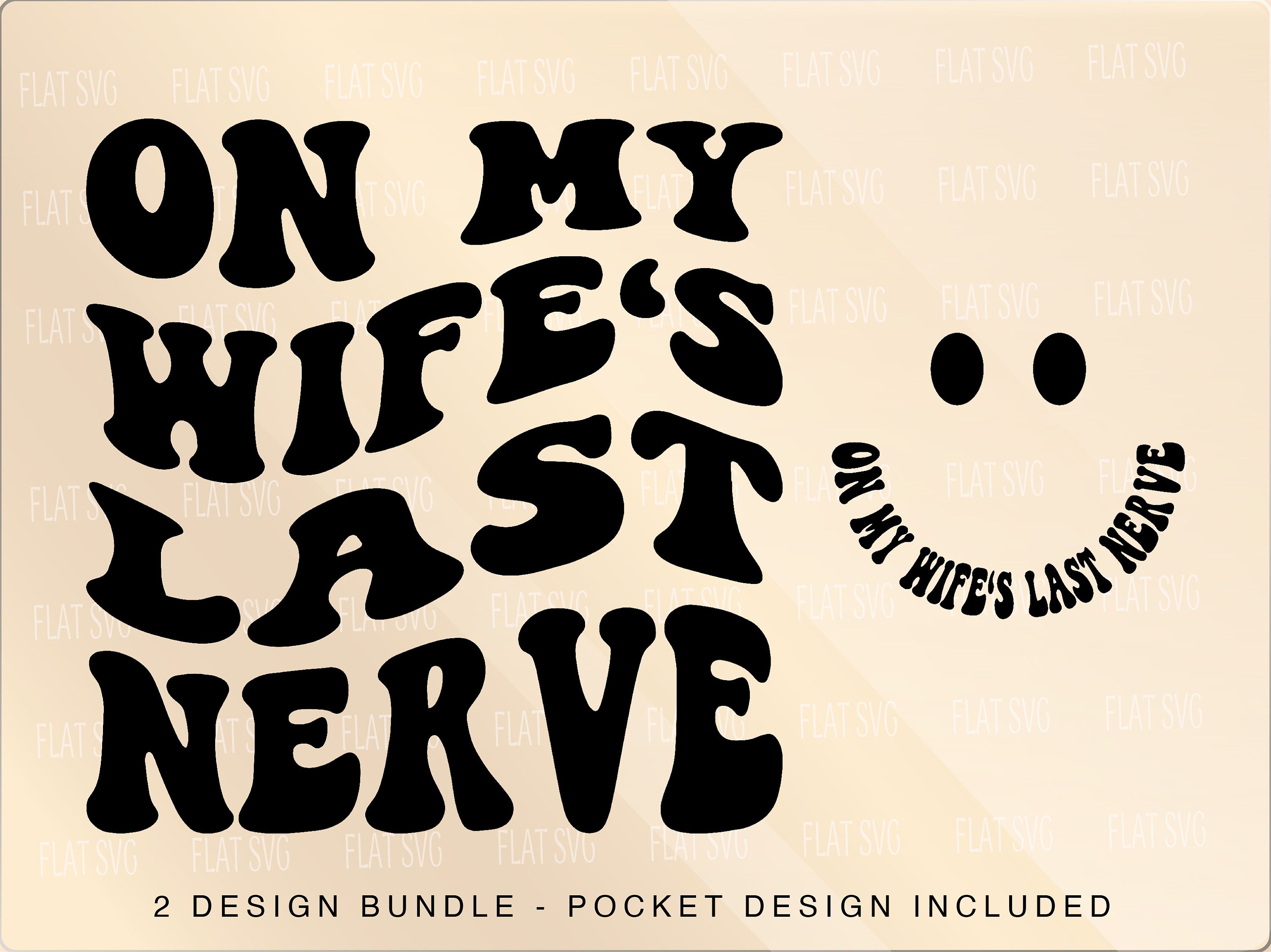 On My Wife's Last Nerve Png Svg Wife Svg Png Husband - Etsy Singapore