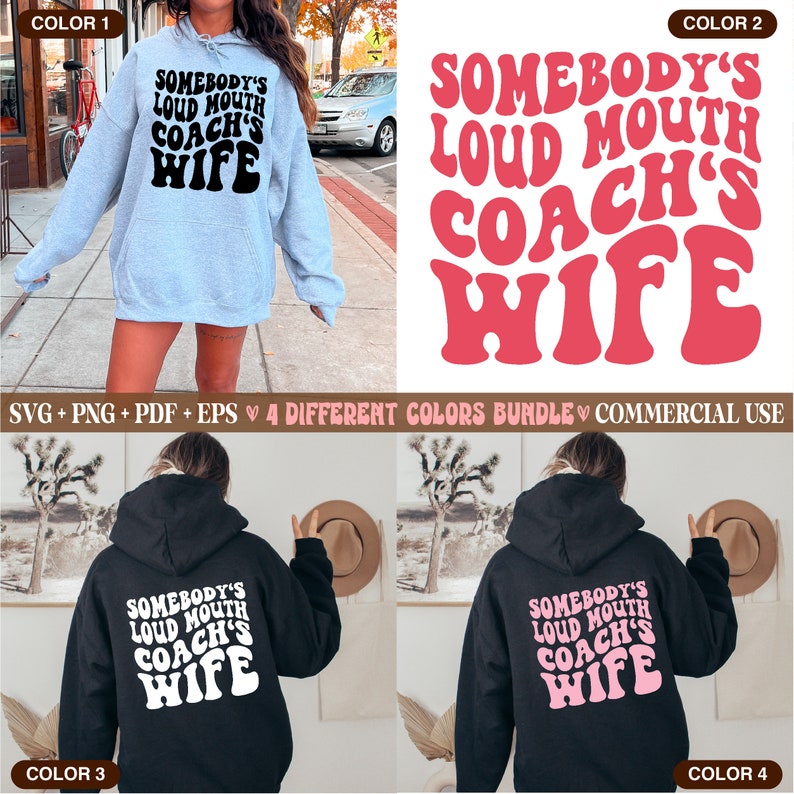 Somebody's Loud Mouth Coach's Wife Png Svg, Loud Mouth Coach's Wife Svg ...