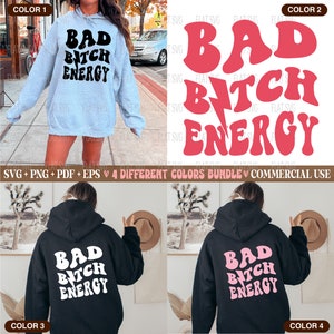 Bad Bitch Energy Svg Png,cute Bad Bitch Svg, Sarcasm Svg, Women T-shirt ...