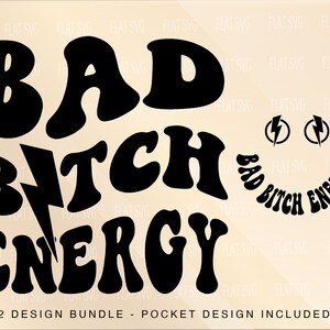 Bad Bitch Energy Svg Png,cute Bad Bitch Svg, Sarcasm Svg, Women T-shirt ...