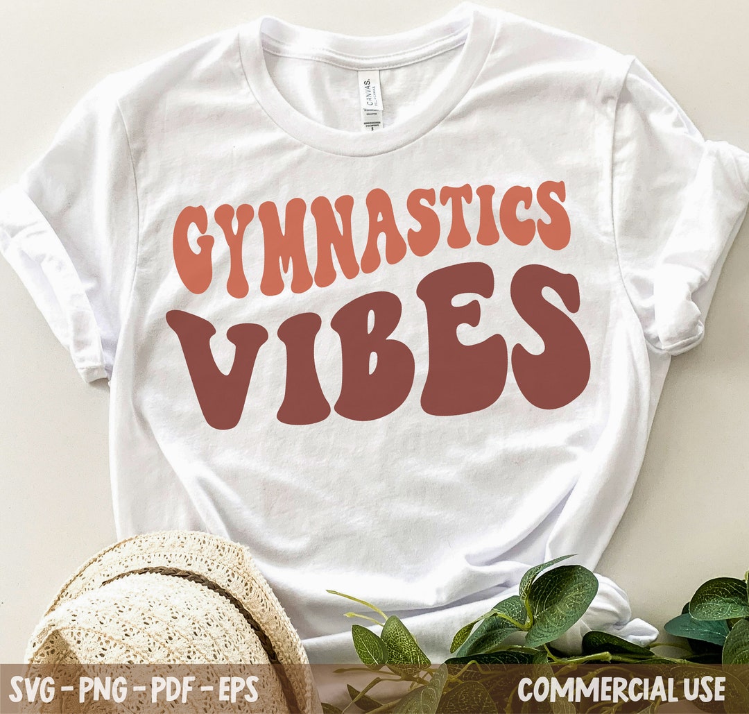 Gymnastics Vibes Svg Png, Gymnastics Svg, Gymnastics Quote, Sports Svg ...