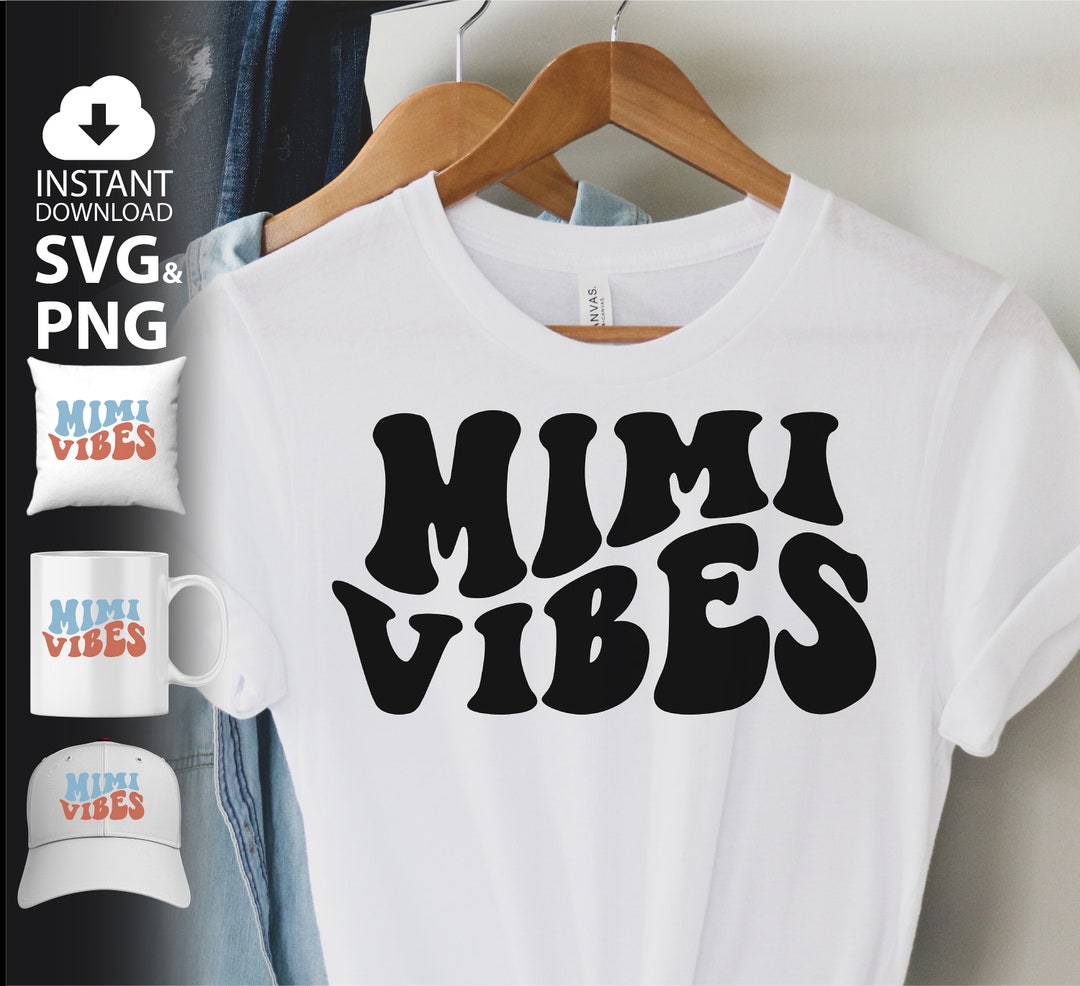 Mimi Vibes Svg Png, Mimi Svg, Mimi Cut File Retro and Vintage Mimi ...
