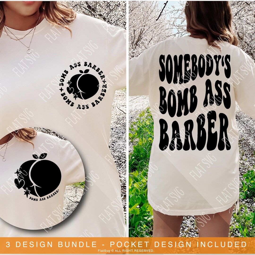 Barber Svg Png, Somebody's Bomb Ass Barber Svg, Somebody's Bomb Ass ...