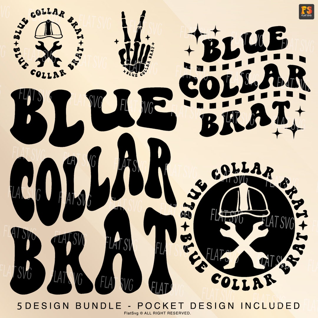 Blue Collar Brat Svg Png, Blue Collar Wives Club Svg Png, Blue Collar ...