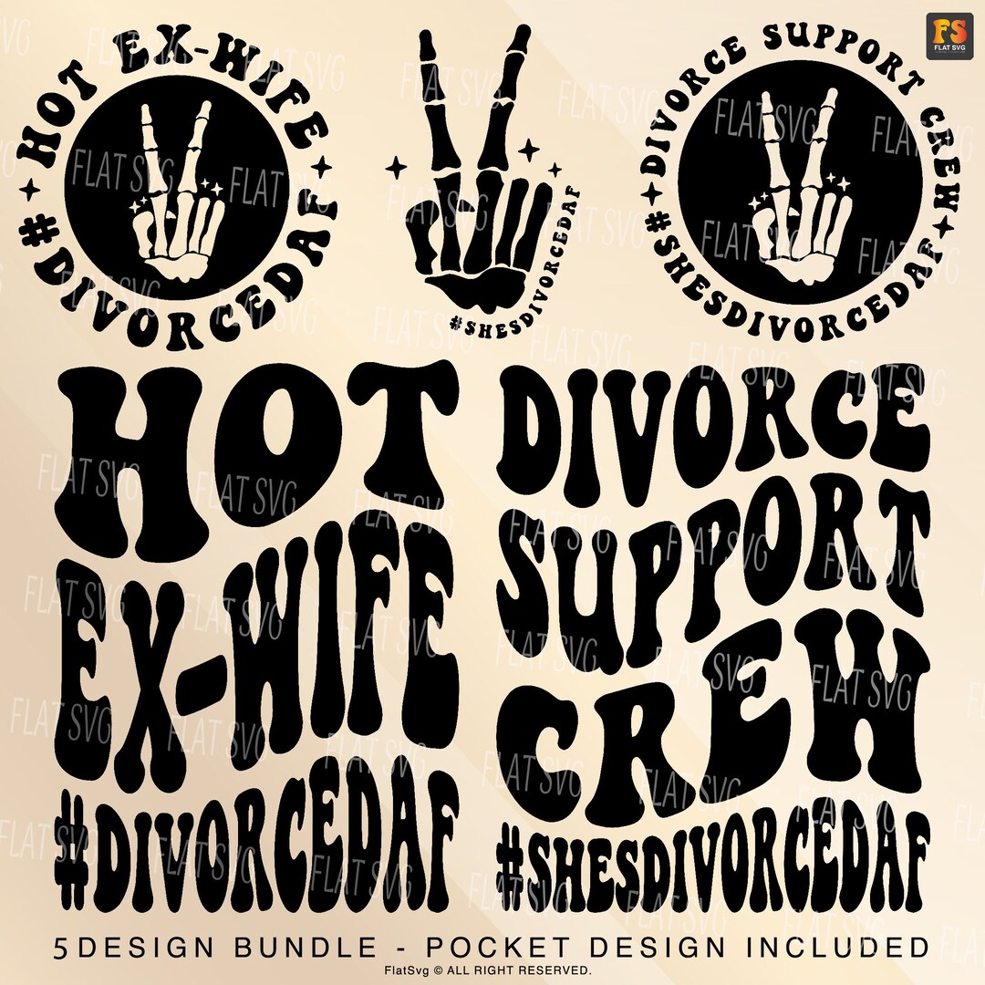 Hot Ex-wife Png Svg Divorce Support Crew divorcedaf Svg - Etsy