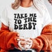 Take Me to the Derby Svg, Race Svg, Racing Svg, Race Mom Svg, Derby Svg ...