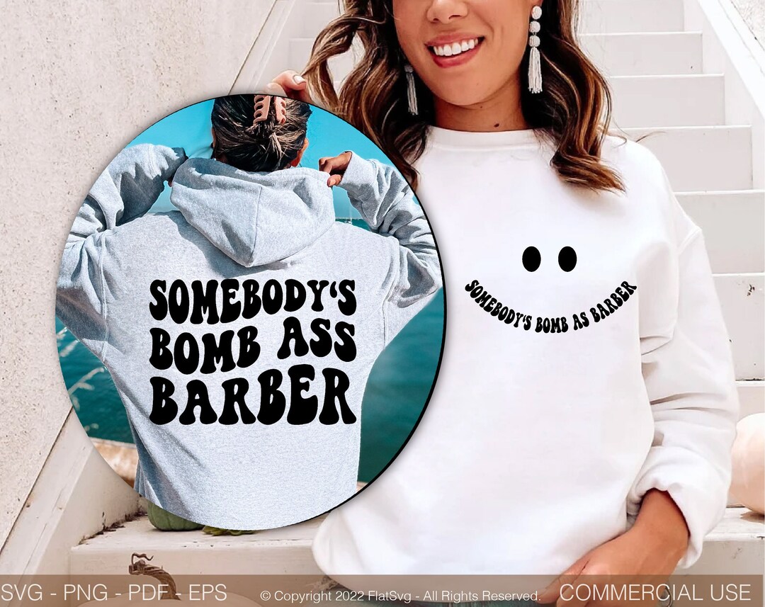 Barber Svg Png Somebody's Bomb Ass Barber Svg - Etsy
