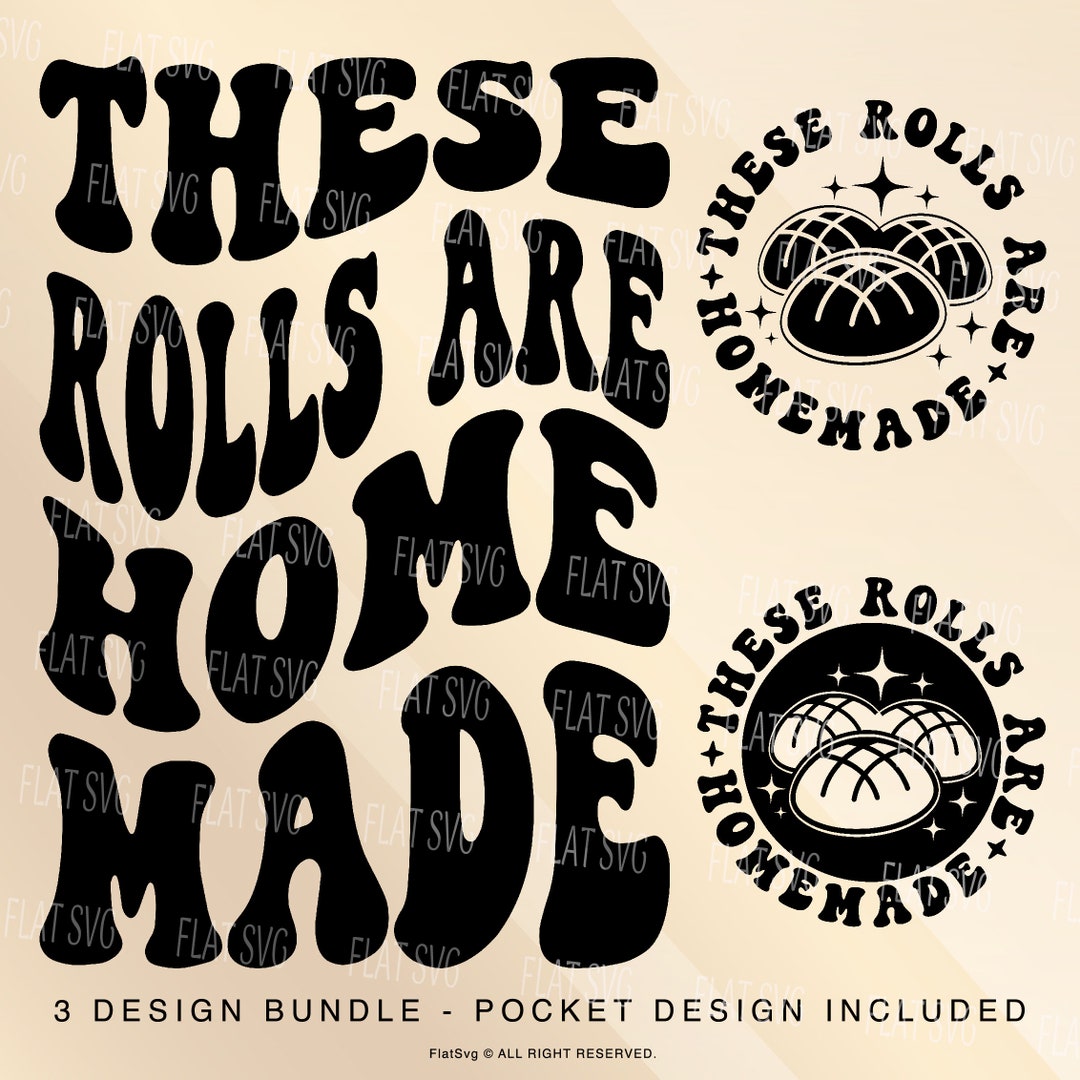 These Rolls Are Homemade Svg Png, Thanksgiving Png, Autumn Svg, Funny ...