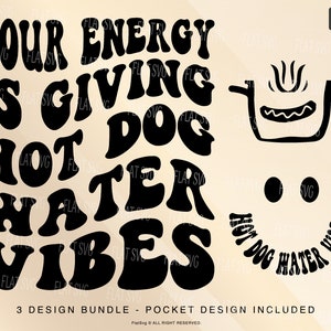 Your Energy is Giving Hot Dog Water Vibes Svg Png, Hot Dog Quote ...