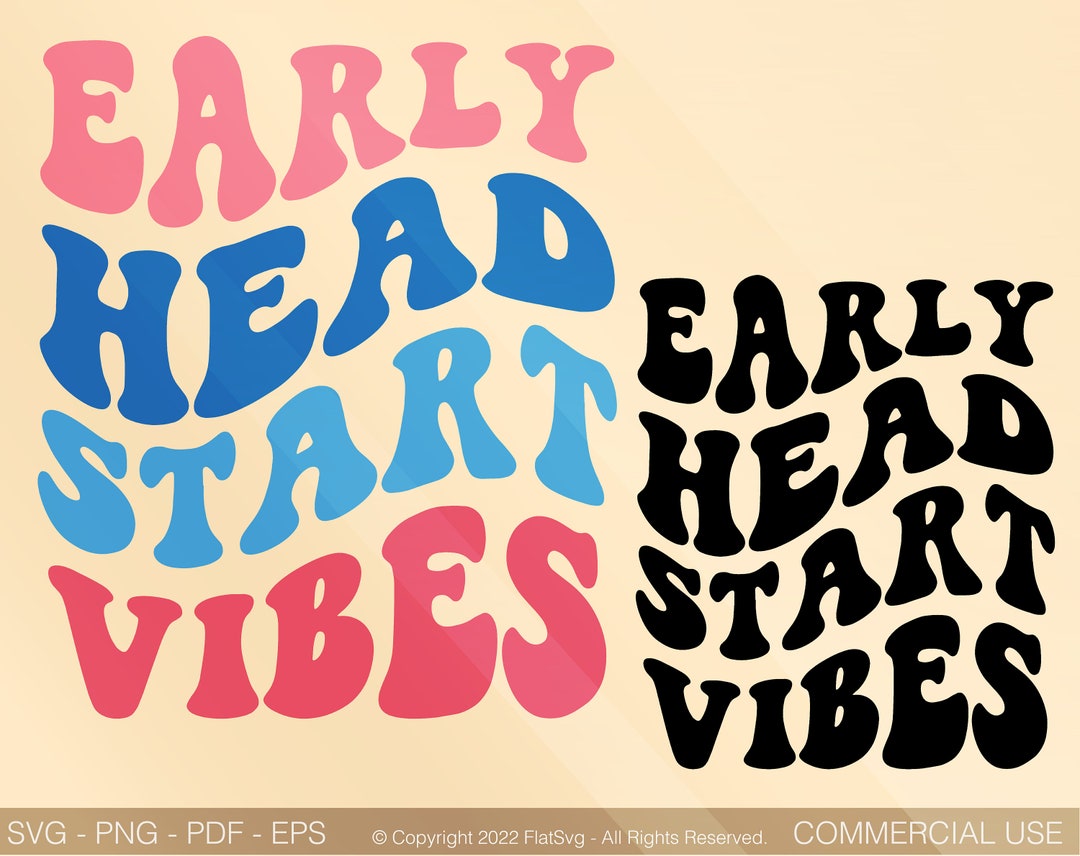 Early Headstart Vibes Svg Png, Head Start Svg, Teacher Svg, School ...