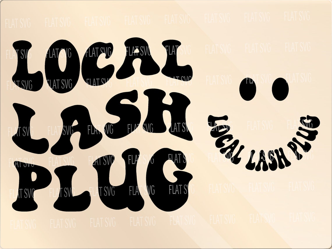Local Lash Plug Svg Png Lash Artist Svg Lash Hustler Lash - Etsy