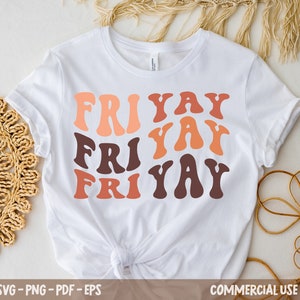 Fri-yay Svg Png, It Friday Yet, Friday Shirt, TGIF Saying, Hello ...