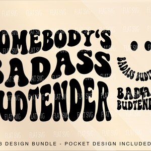 Somebody's Badass Budtender Svg Png, Funny Weed Svg Png, Marijuana Svg ...