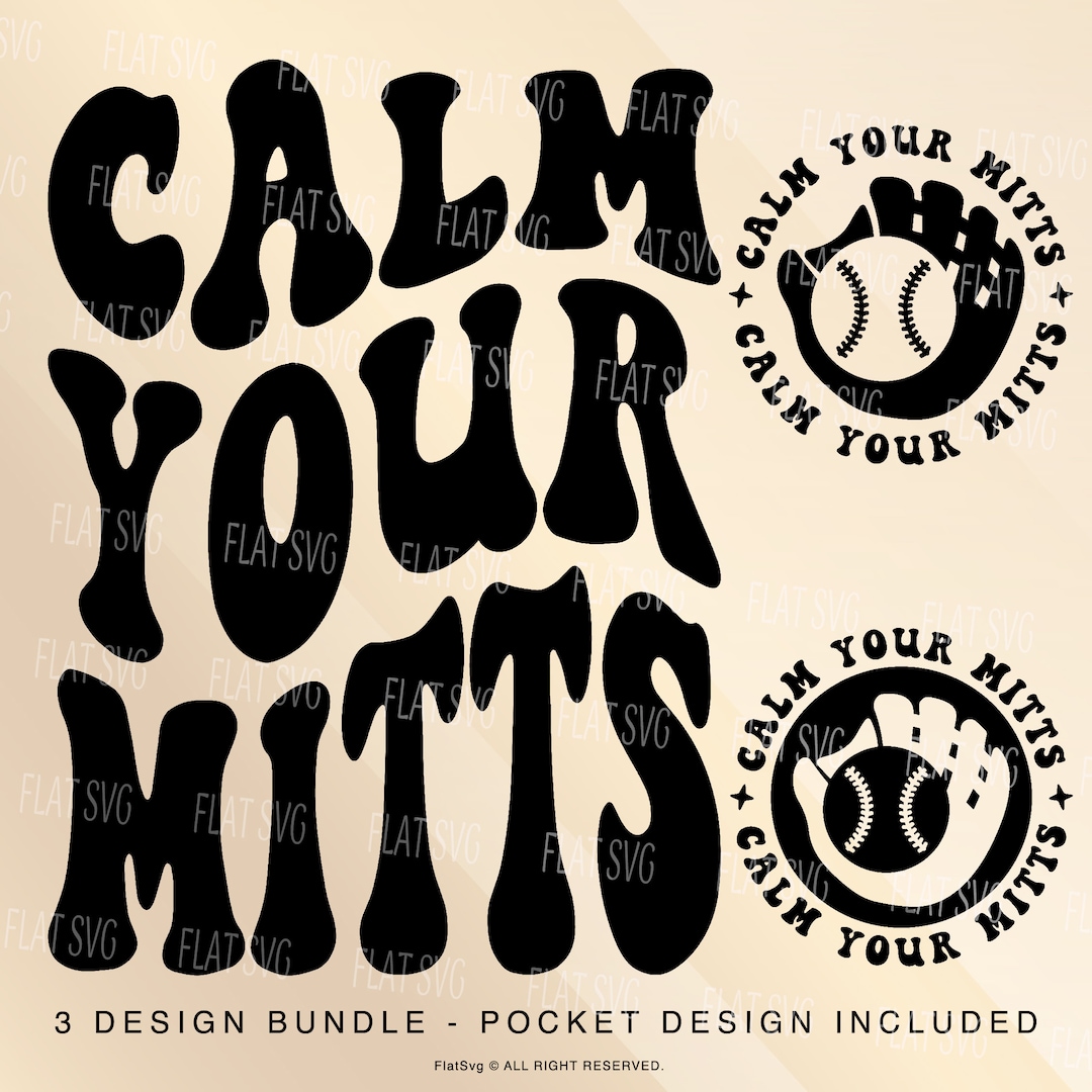 Calm Your Mitts Png Svg, Funny Baseball Svg Png, Baseball Fan Svg ...