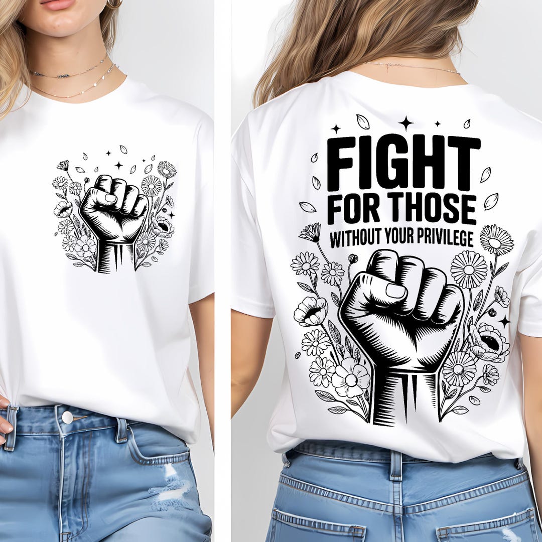 Fight for Those Without Your Privilege Svg, Empowerment Raised Fist ...