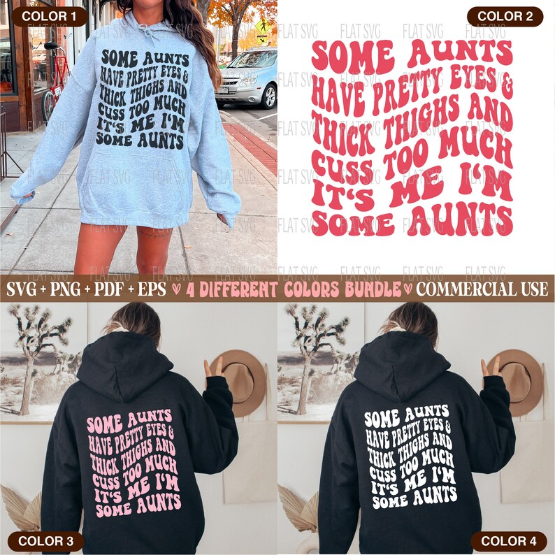 Some Aunts Have Pretty Eyes Svg, Funny Aunts Svg Png Pdf, Auntie Cut ...