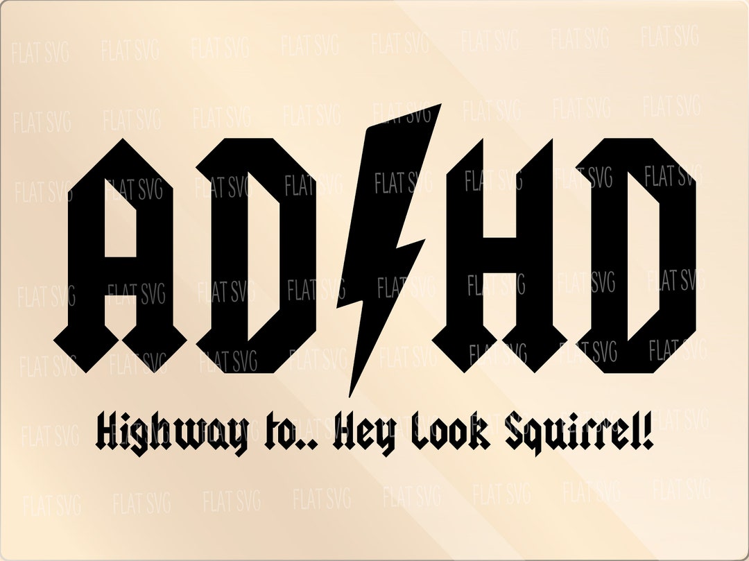 Ad/hd Highway To...hey Look Squirrel! Png Svg, Rocker Svg, Rock and ... Ad/hd Highway To...hey Look Squirrel! Png Svg, Rocker Svg, Rock and ...