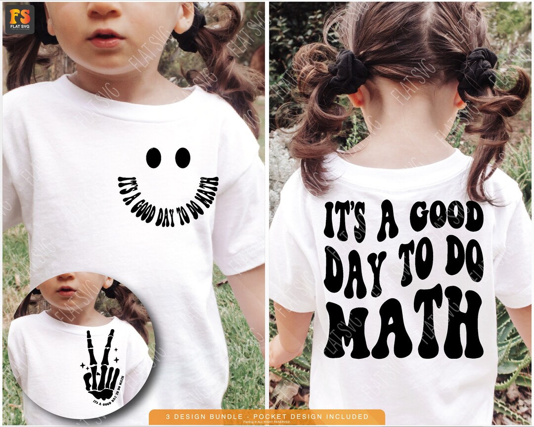 Its A Good Day to Do Math Svg, Math Quote Teacher, School Quotesvg Png ...
