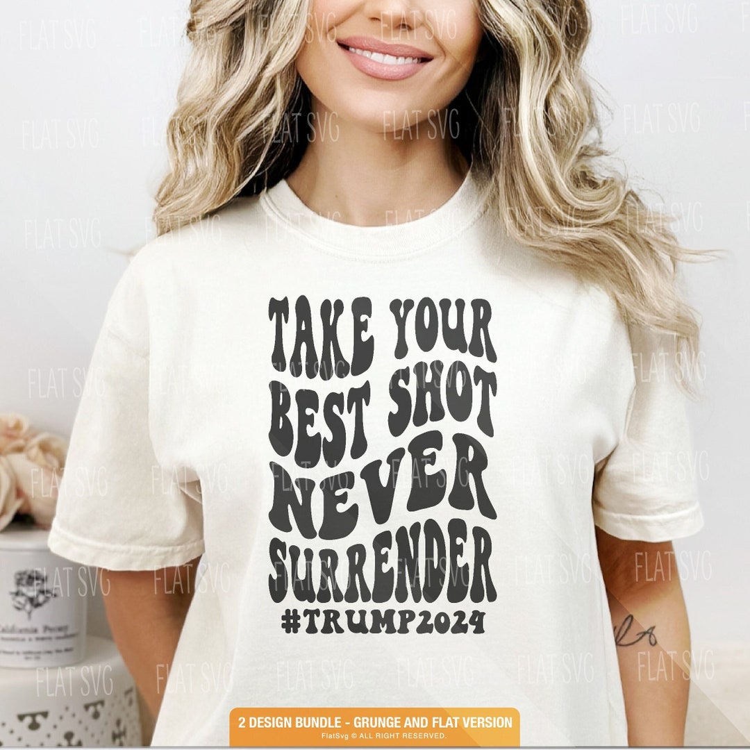 Take Your Best Shot Never Surrender Svg, America Svg, Shooting ...