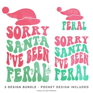 Sorry Santa I've Been Feral Svg, Christmas Shirt Svg, Funny Christmas ...