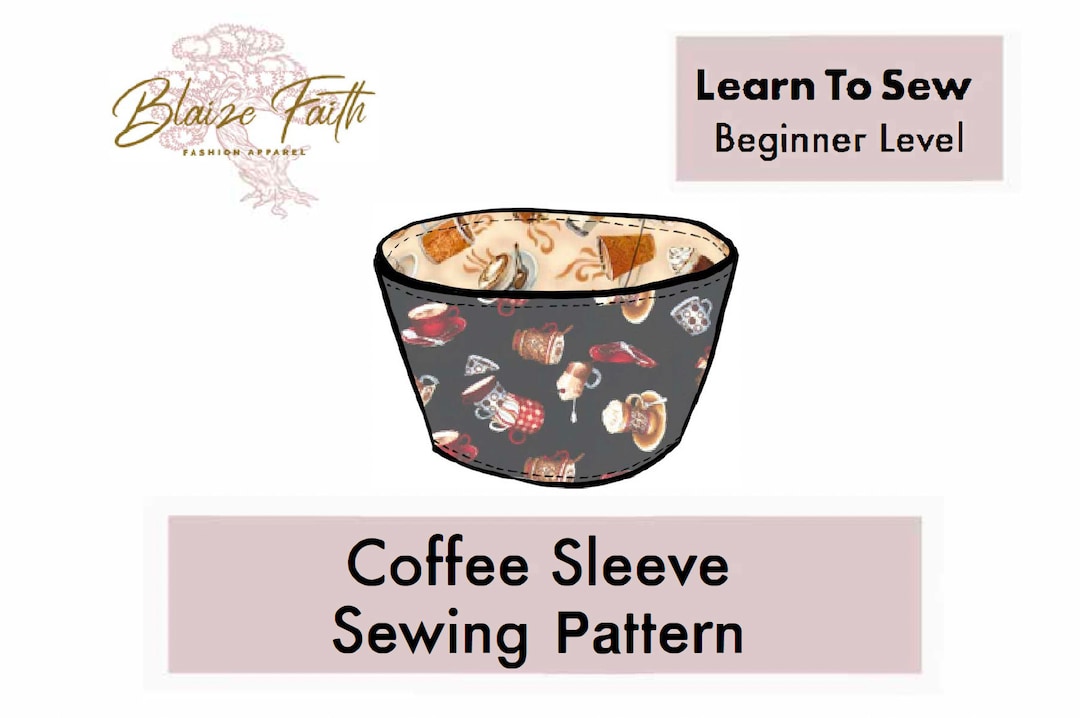 BEST Coffee Sleeve Digital PDF Sewing Pattern, Video Tutorial, Step by ...