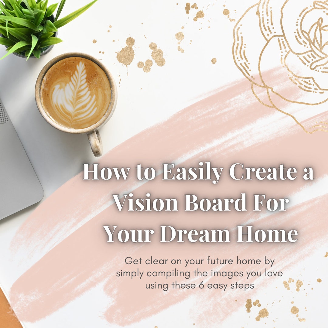 How to Easily Create a Vision Board for Your Dream Home | Printable ...