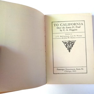 1912 First Edition California Over the Santa Fe Trail Softcover Book by ...