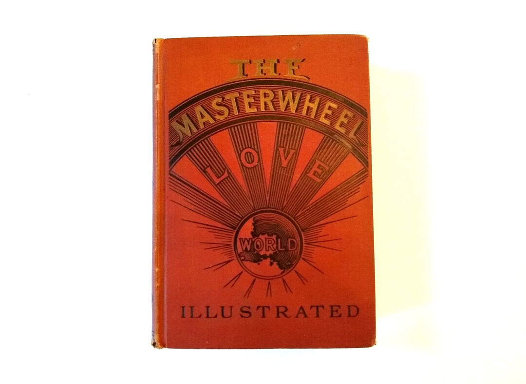 Antique 1906 the Masterwheel (the Power of Love) Illustrated Book by ...
